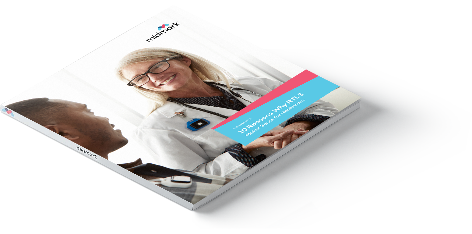 10 Reasons Why RTLS Makes Sense for Healthcare | Midmark RTLS